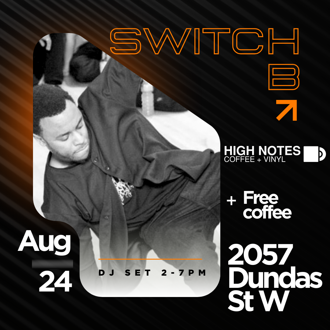 The High Notes DJ Series - Switch B - Sat Aug 24 – High Notes Coffee ...