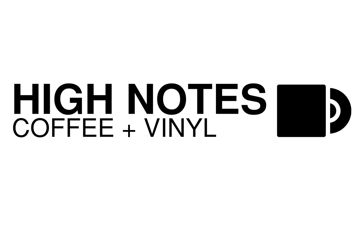 High Notes Coffee + Vinyl – High Notes Coffee + Vinyl